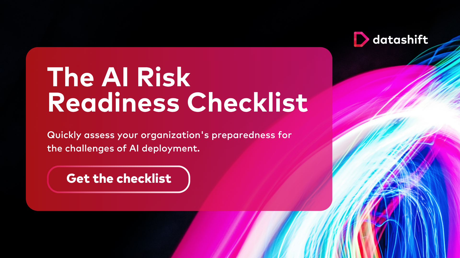 The AI Risk Readiness Checklist · Datashift